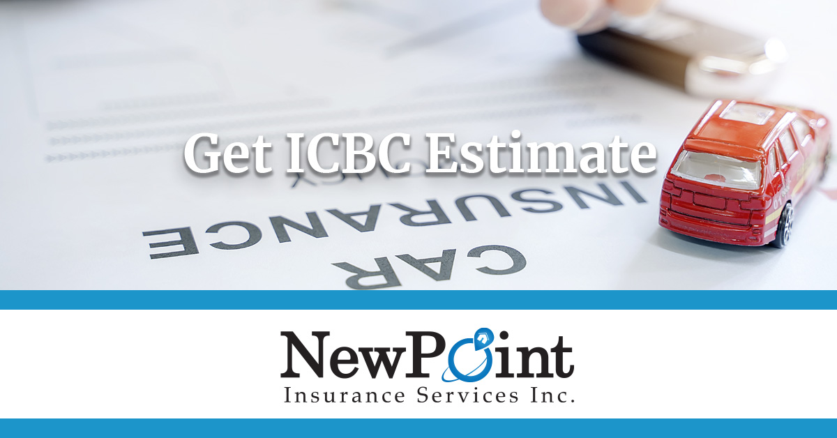 Get ICBC Estimate - NewPoint Insurance